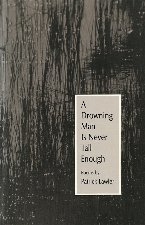 A Drowning Man Is Never Tall Enough